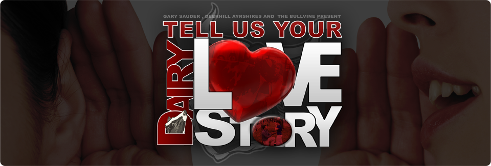 Tell Us Your Dairy Love Story | The Bullvine